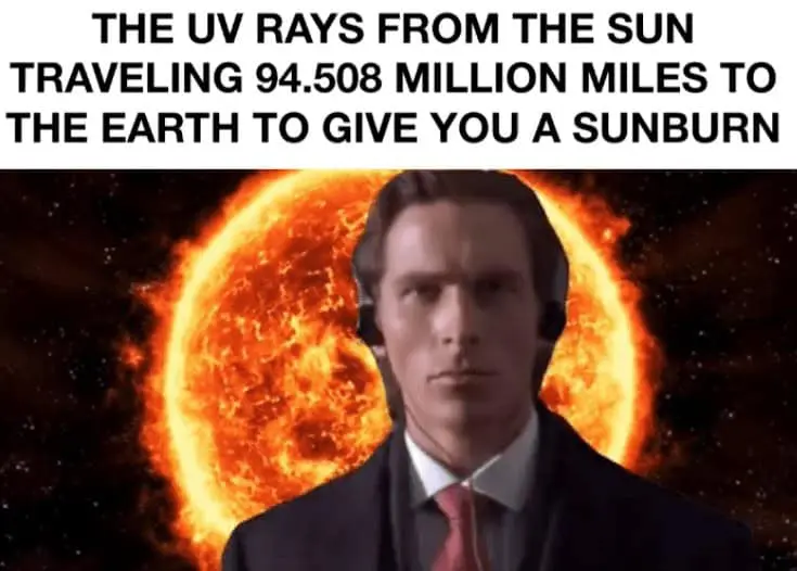 33 Sunburn Memes: Because Apparently, You Needed Another Reminder to ...