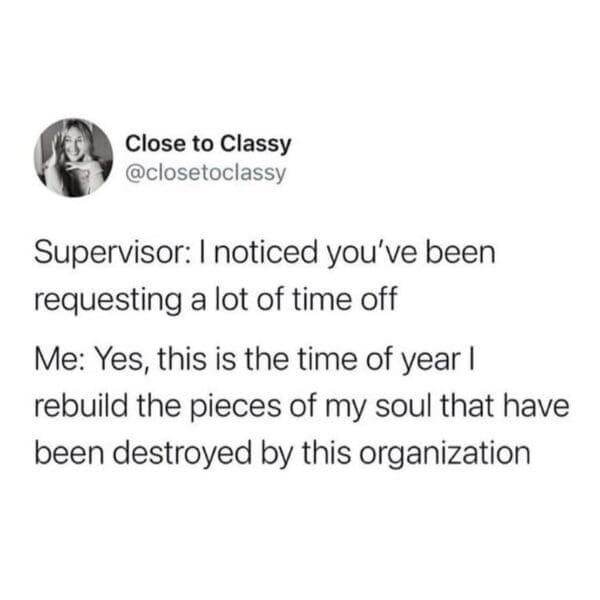25 Hilarious Memes For Your Workday Wind Down