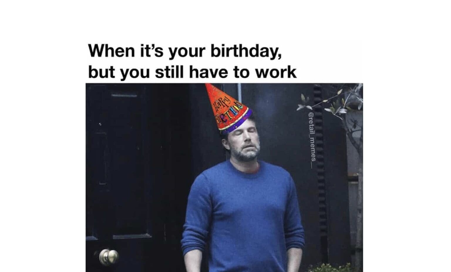 40 Retail Workers Memes That Will Give You Salesperson PTSD