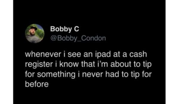 17 Tipping Memes About How Out-Of-Control Tipping Culture Has Become