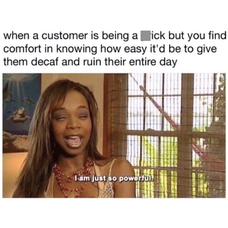 39 Barista Memes That Will Make You Not Want to Ever Serve Another Coffee