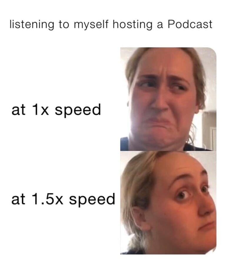 Podcast Memes: 32 Memes To Help You Avoid Your Own Thoughts