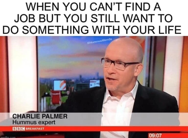 40 Unemployment Memes That Won’t Help You in Your Job Search