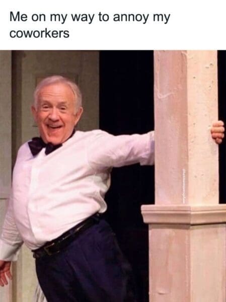 40 Workplace Memes to Help You Survive in Your Tiny Cubicle