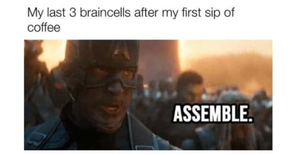 Coffee Memes: 49 Memes to Perk You Up (Slightly)