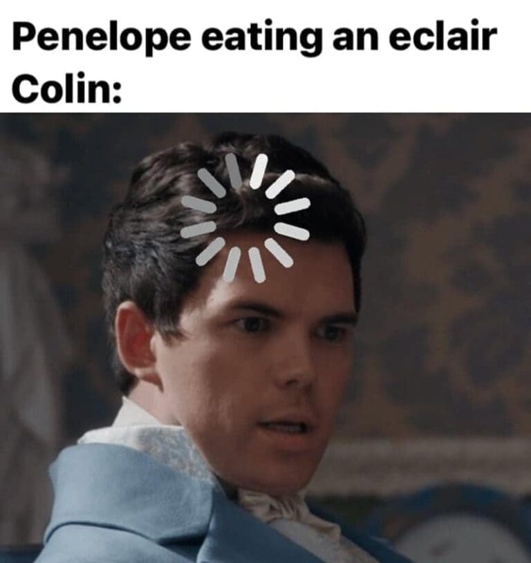 36 Bridgerton Memes to Have Your Valet Read to You