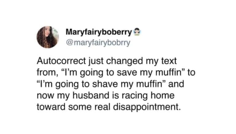 40 Funny Autocorrect Fails That Will Make You Want to Turn It Off (But ...
