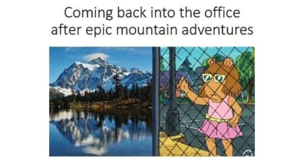 Nature Memes: 40 Gems For The Outdoorsy Folks
