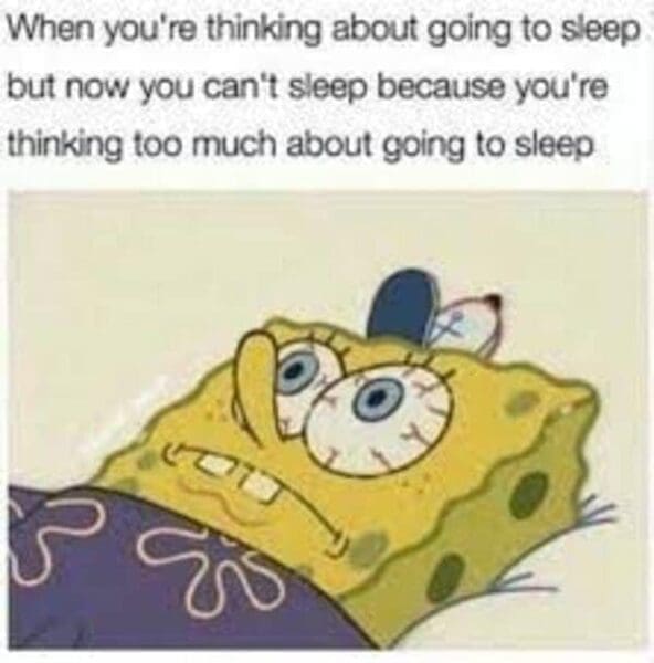 Sleep Memes: 40 Memes For People Getting NO Sleep
