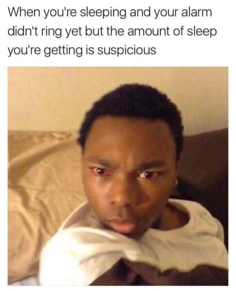 Sleep Memes: 40 Memes For People Getting NO Sleep