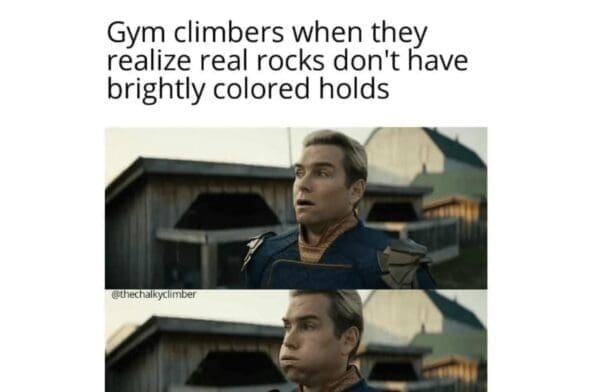 30 Rock Climbing Memes: You Either Get It or You Don't