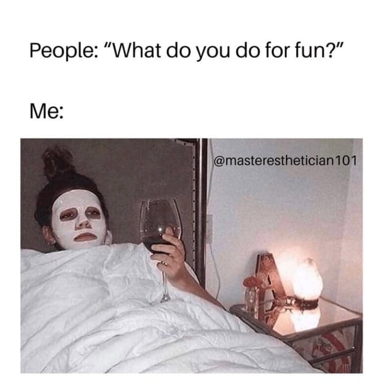 50 Self Care Memes That Will Make You Say "Yes, I Deserve This Nap!"