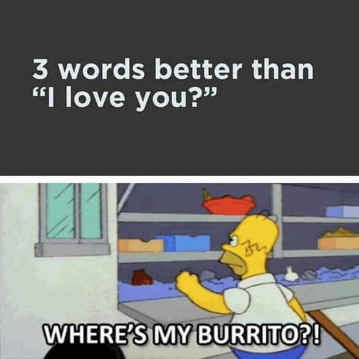 Burrito Memes: 30 Memes For Burrito Lovers Everywhere