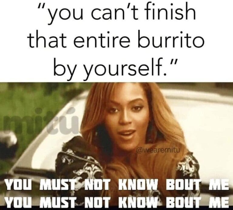 Burrito Memes: 30 Memes For Burrito Lovers Everywhere