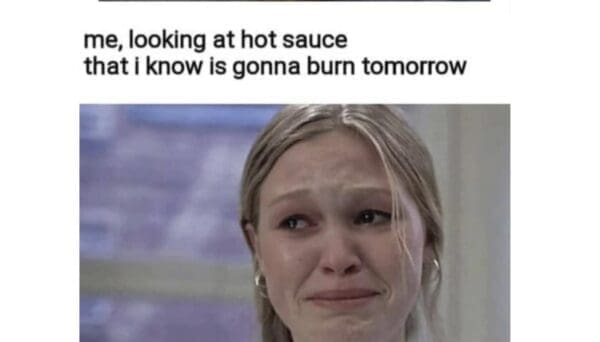 30 Spicy Food Memes for People Obsessed with Hot Sauce