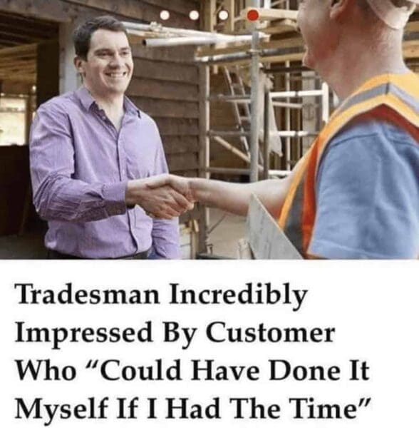 40 Funny Construction Worker Memes That Won't Pass A Clean Test