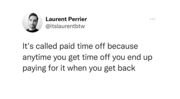 33 Paid Time Off Memes for the Vacation Mode You’re Already In