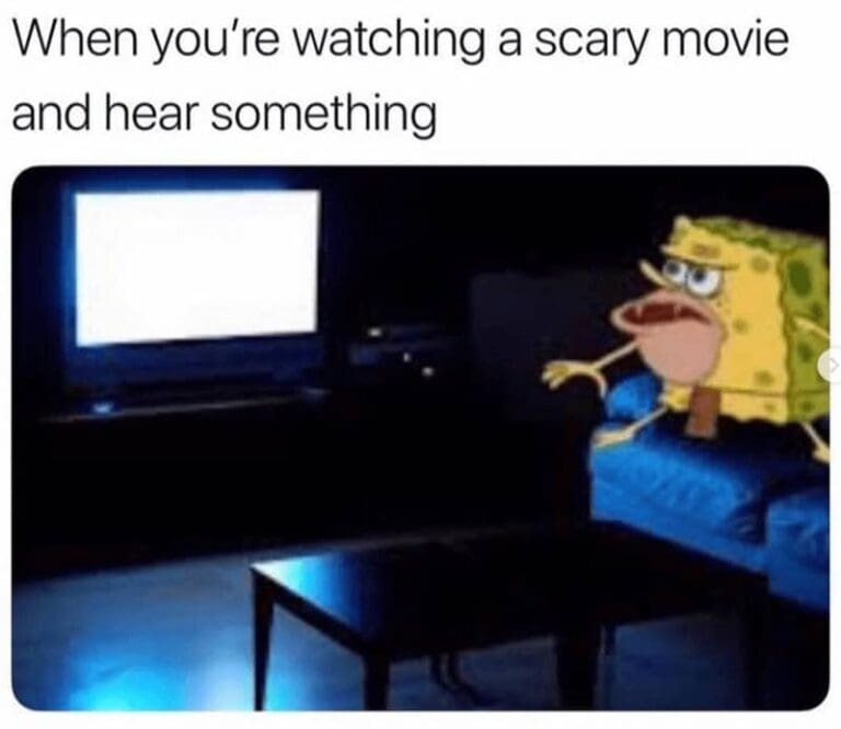 44 Horror Movie Memes for Spooky Folks Who Love to Scare Themselves