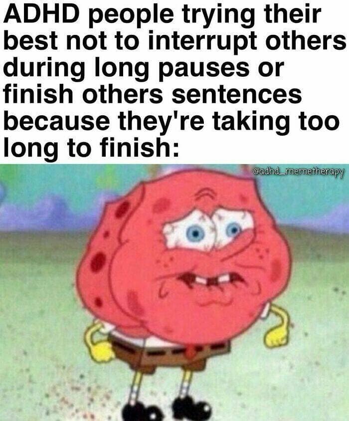 adhd memes-48-10-22-2024 - Thunder Dungeon | The Funniest Memes. Period.