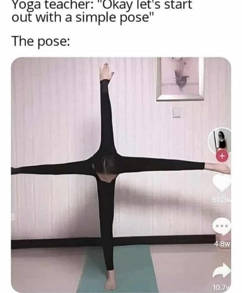 Yoga Memes: 25 Funny Memes Every Yoga Lover Will Relate To