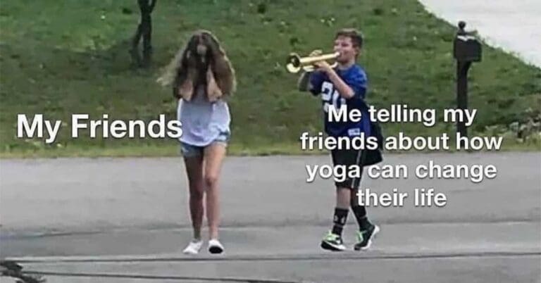 Yoga Memes: 25 Funny Memes Every Yoga Lover Will Relate To