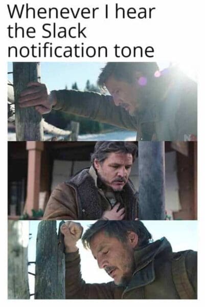 30 Times Slack Memes Made Surviving Work Pings Bearable