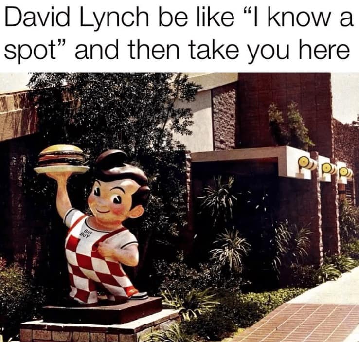 David Lynch memes-10-20250117 - Thunder Dungeon | The Funniest Memes ...