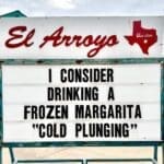 El Arroyo: 25 Funny Signs From The Infamous Restaurant
