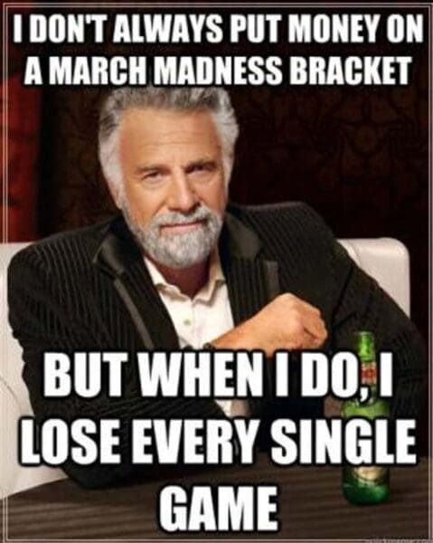 March Madness Bracket Memes: 28 Bracket Busting Memes