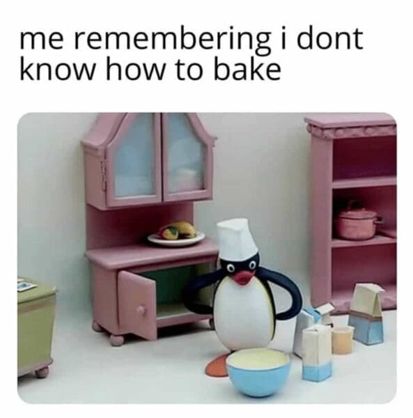 Baking Memes: 25 Memes That Smell Like Burnt Hope and Butter