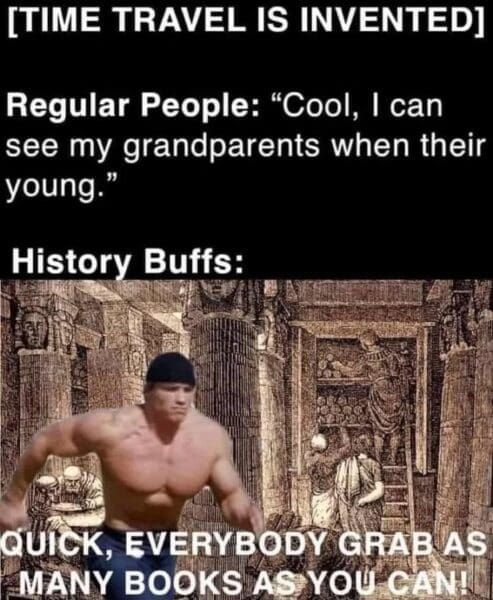 30 Funny Time Travel Memes You’ll Wish You'd Seen Tomorrow