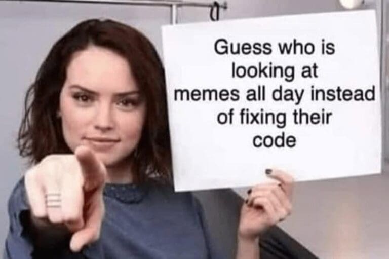 29 Coding Memes That Hit Harder Than Debugging Errors