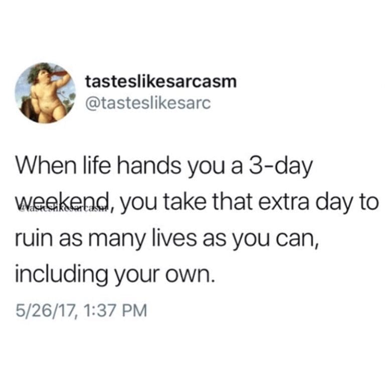 Long Weekend Meme Dump: 25 Jokes to Stretch the Holiday Vibes