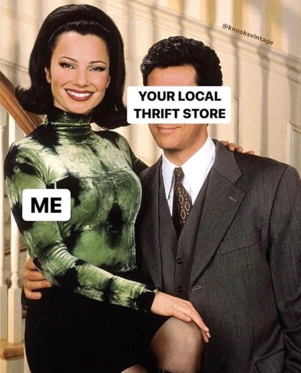 Thrift Store Memes: 35 Gems For Vintage Dumpster Diving