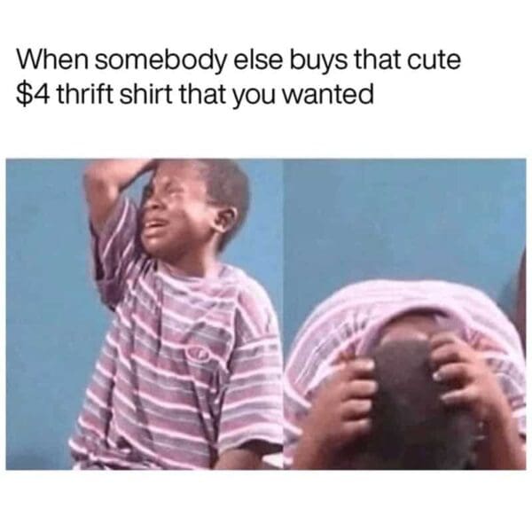 Thrift Store Memes: 35 Gems For Vintage Dumpster Diving