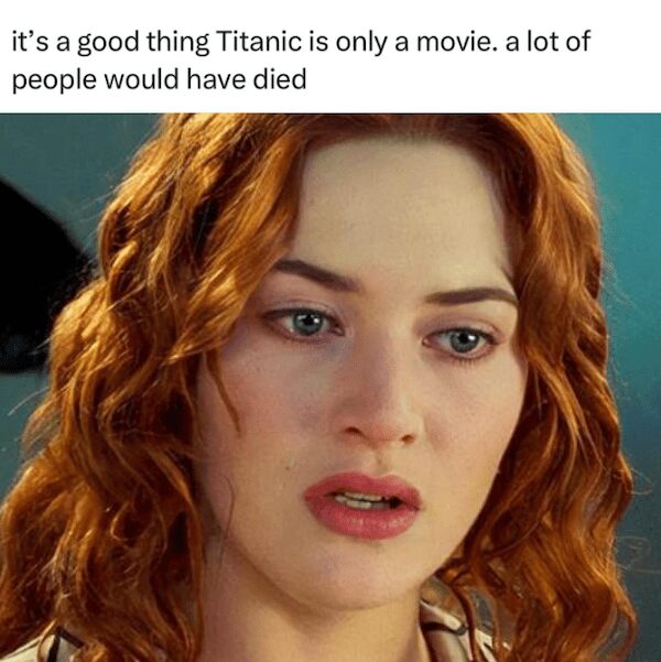 40 Titanic Memes For Unsinkable Laughs