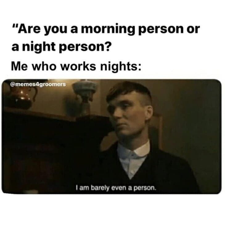 30 Night Shift Memes That Taste Like Energy Drinks And Fluorescent Lighting